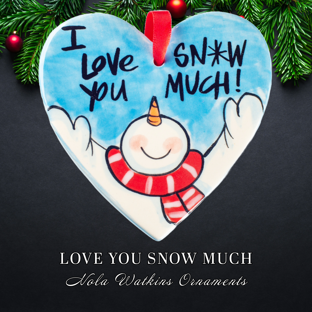I Love You Snow Much