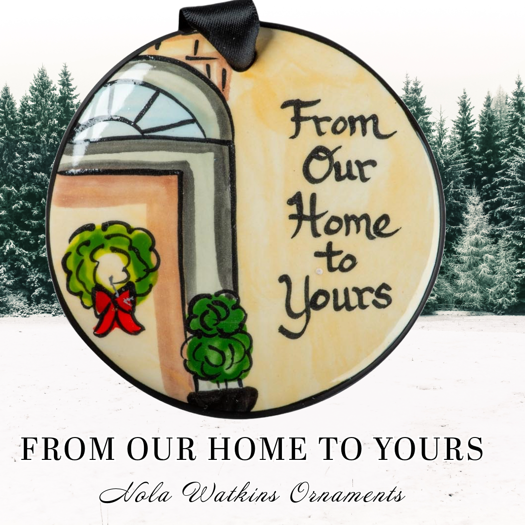 From Our Home To Yours