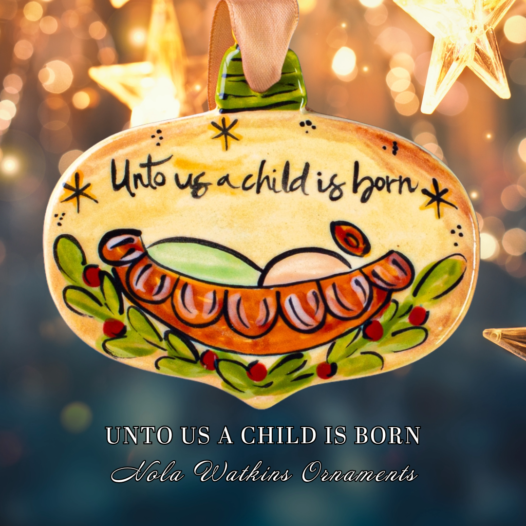 For Unto Us A Child Is Born Ornament | Nativity Snow Globe | Nola Watkins